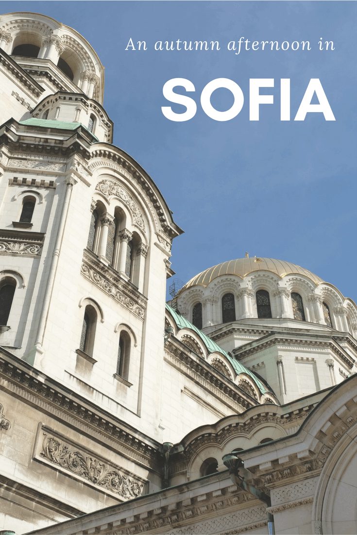 An afternoon walking through Sofia - Helen on her Holidays