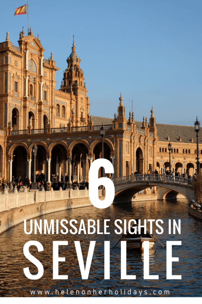 Six unmissable places to see in Seville - Helen on her Holidays